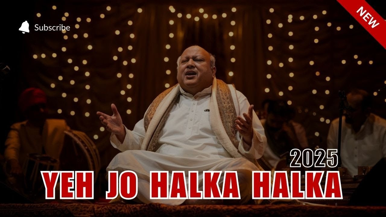 Ye Jo Halka Halka Suroor Hai | Nusrat Fateh Ali Khan 2.0 | 2025 Latest ...