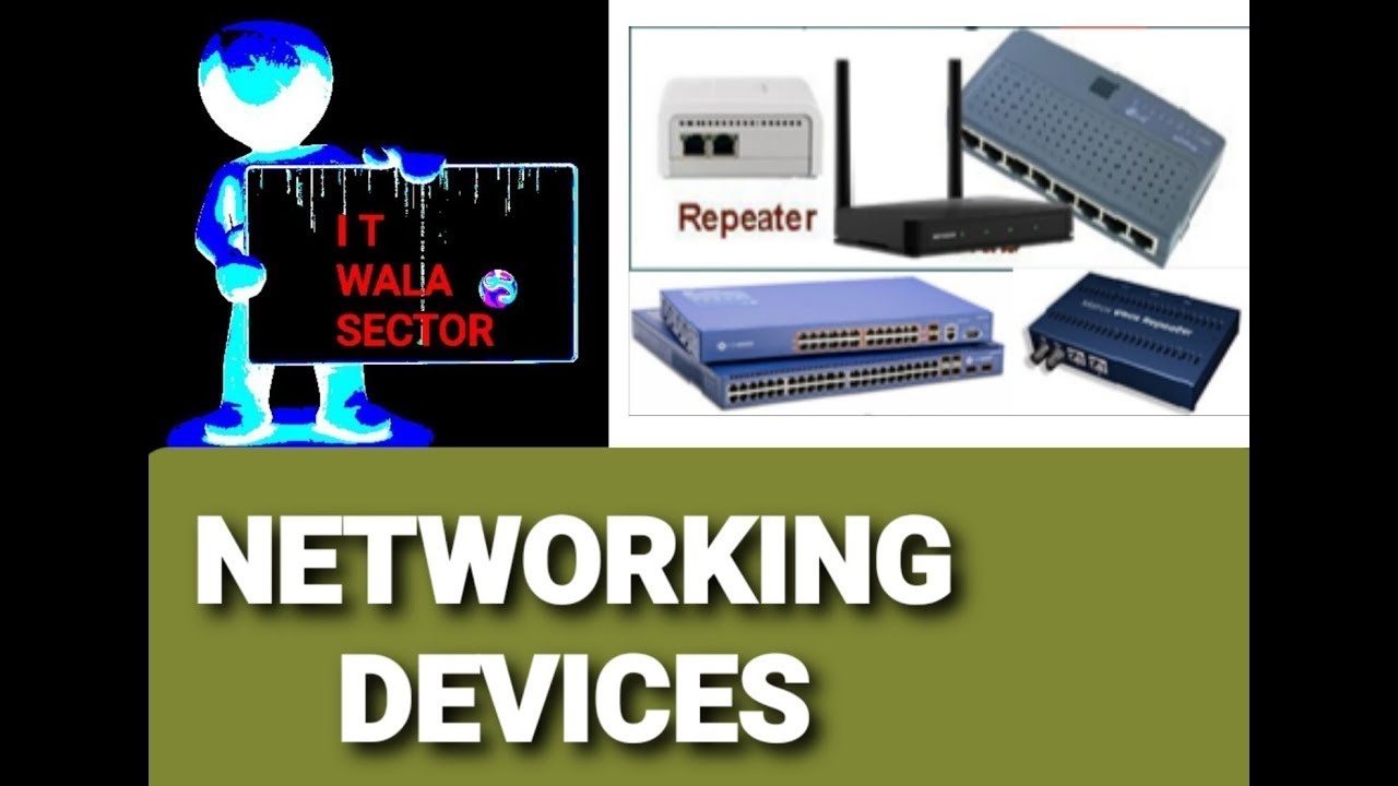 What are the networking devices (define switch, router, hub ,repeater ...