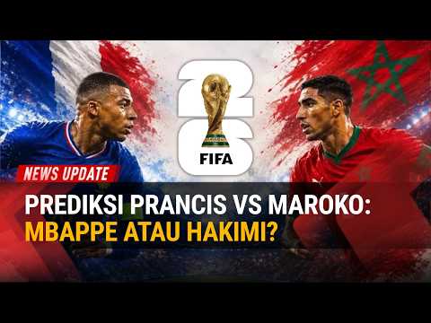 Prancis vs Maroko, Siapa Lebih Unggul? Intip Head to Head Jelang Perempat Final Piala Dunia 2026