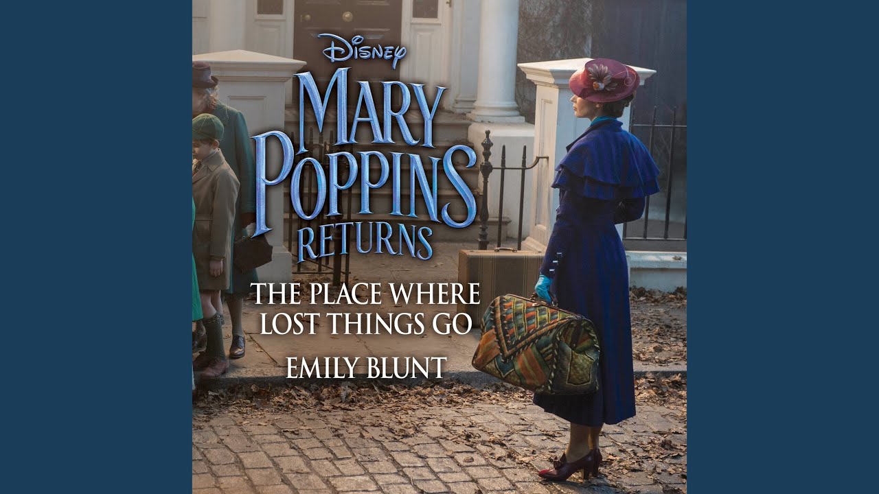 The Place Where Lost Things Go (From "Mary Poppins Returns") - YouTube