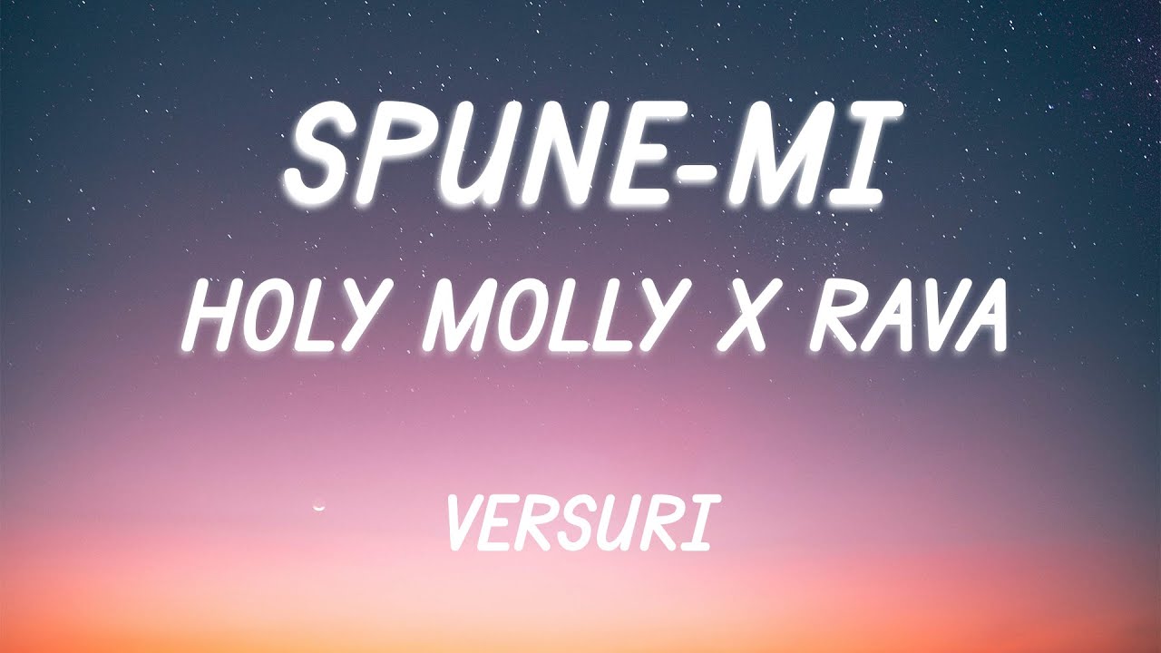 Holy Molly x RAVA - Spune-mi | Lyric Video - YouTube