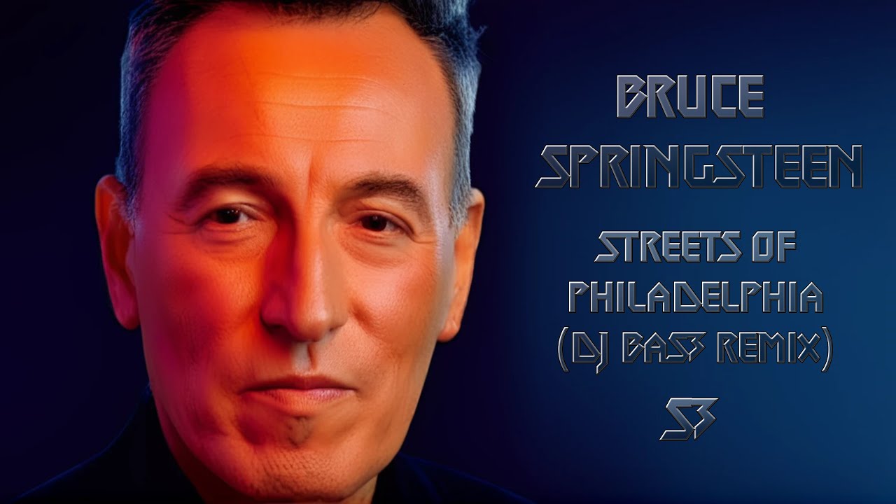 Bruce Springsteen - Streets Of Philadelphia (DJ BaS3 Remix) - YouTube