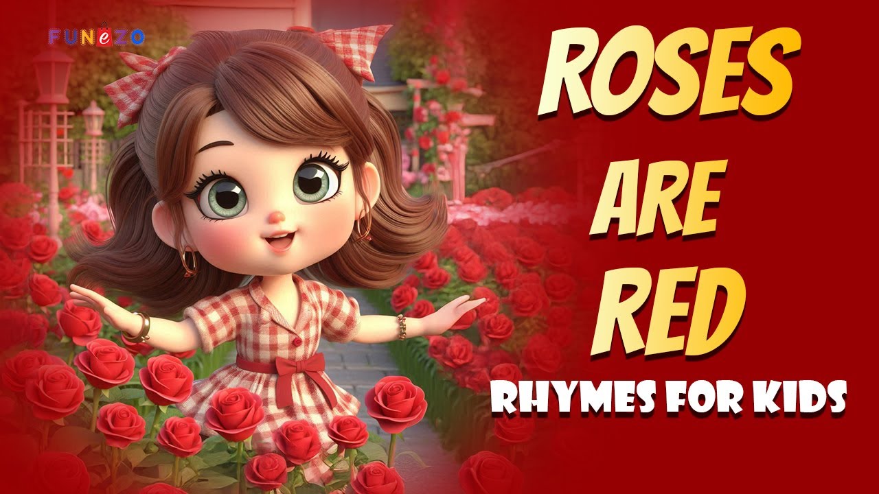 Roses Are Red Kids Rhyme You Can't Miss! - YouTube