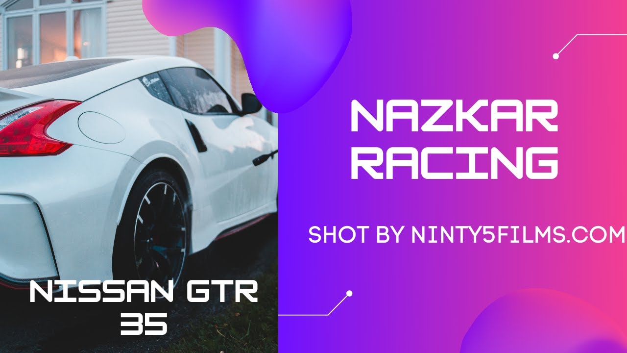 NAZKAR | NISSAN GTR 35 | 8.4 secs Qtr Mile - YouTube