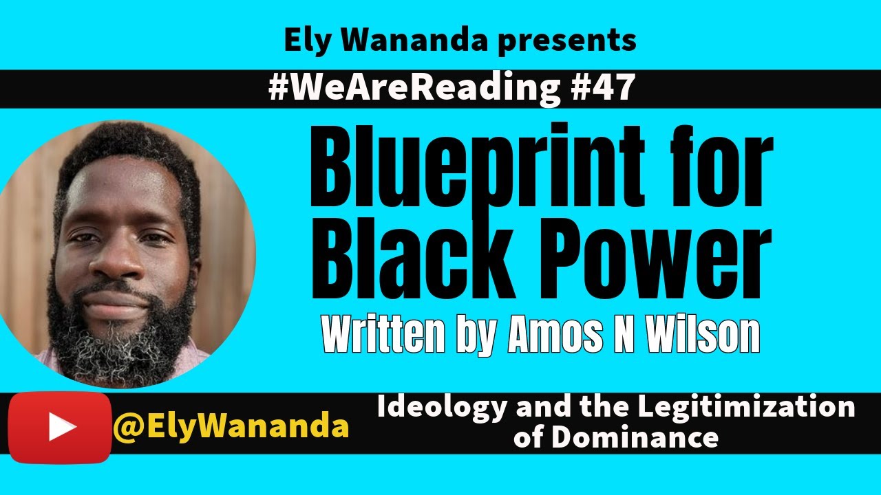 Blueprint For Black Power Chapter 11 Part 2 - Ideology and the ...
