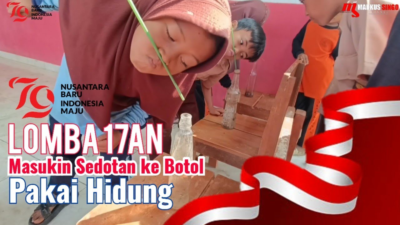 Lomba Memasukkan Sedotan ke dalam Botol pakai hidung - YouTube