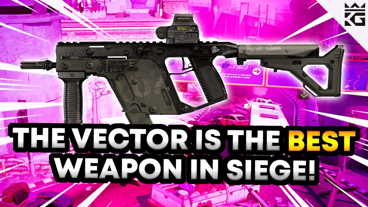 The Vector Is The Best Weapon In Siege! - YouTube