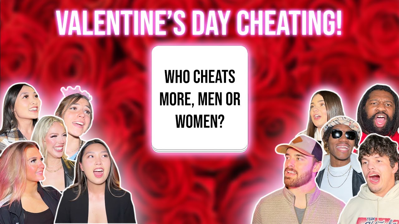 Valentines Day Street Interviews: Do MEN Or WOMEN Cheat More? - YouTube