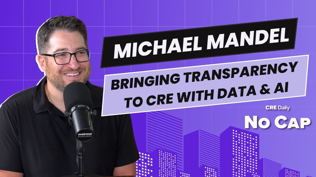Michael Mandel on Leveraging AI to Transform CRE Transparency - YouTube