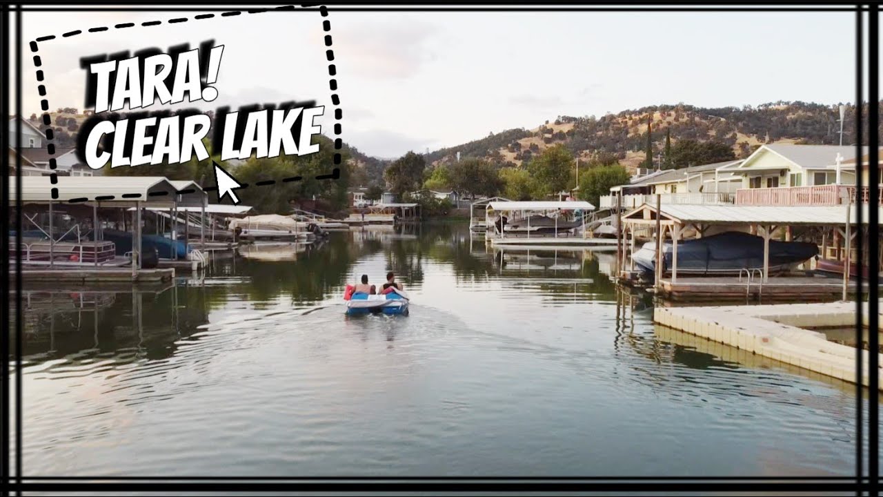 TARA! CLEAR LAKE | Birthday Getaway | Lake County, California - YouTube