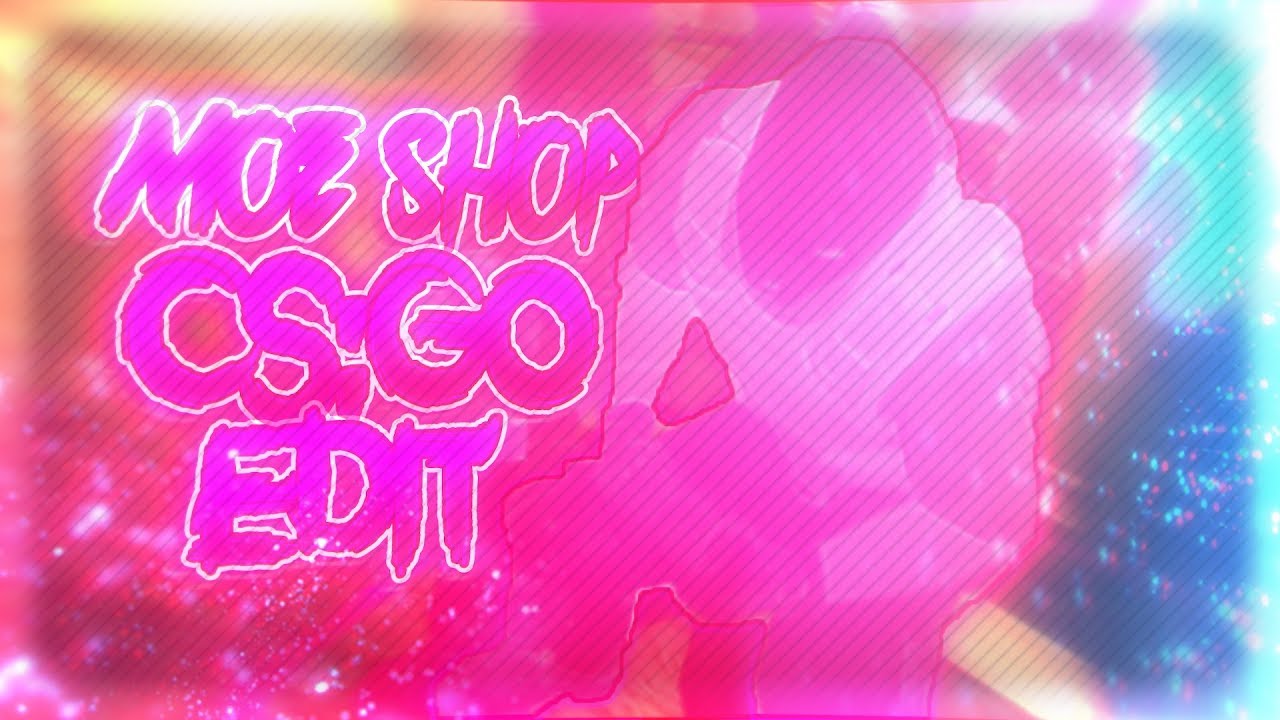 "LXLI/Tokyo Chopp" CS:GO/Moe Shop Edit By OutofOrder - YouTube