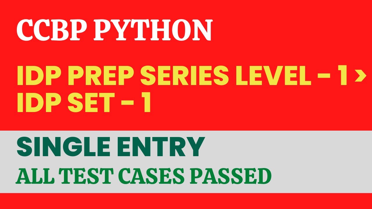 Single Entry In Python Ccbp Idp Set 1 Question Idp Preparation Series Level 1 Youtube 9364