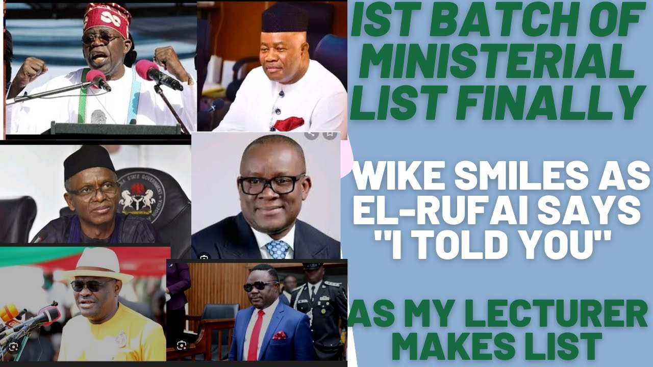 President Tinubu's Ministerial List: Wike, El-Rufai, Sen. Enoh Make List As Keyamo, Ayade Lose ...