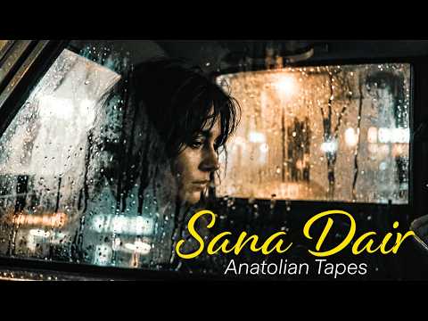 Anatolian Tapes - Sana Dair | Psychedelic Anatolian Rock