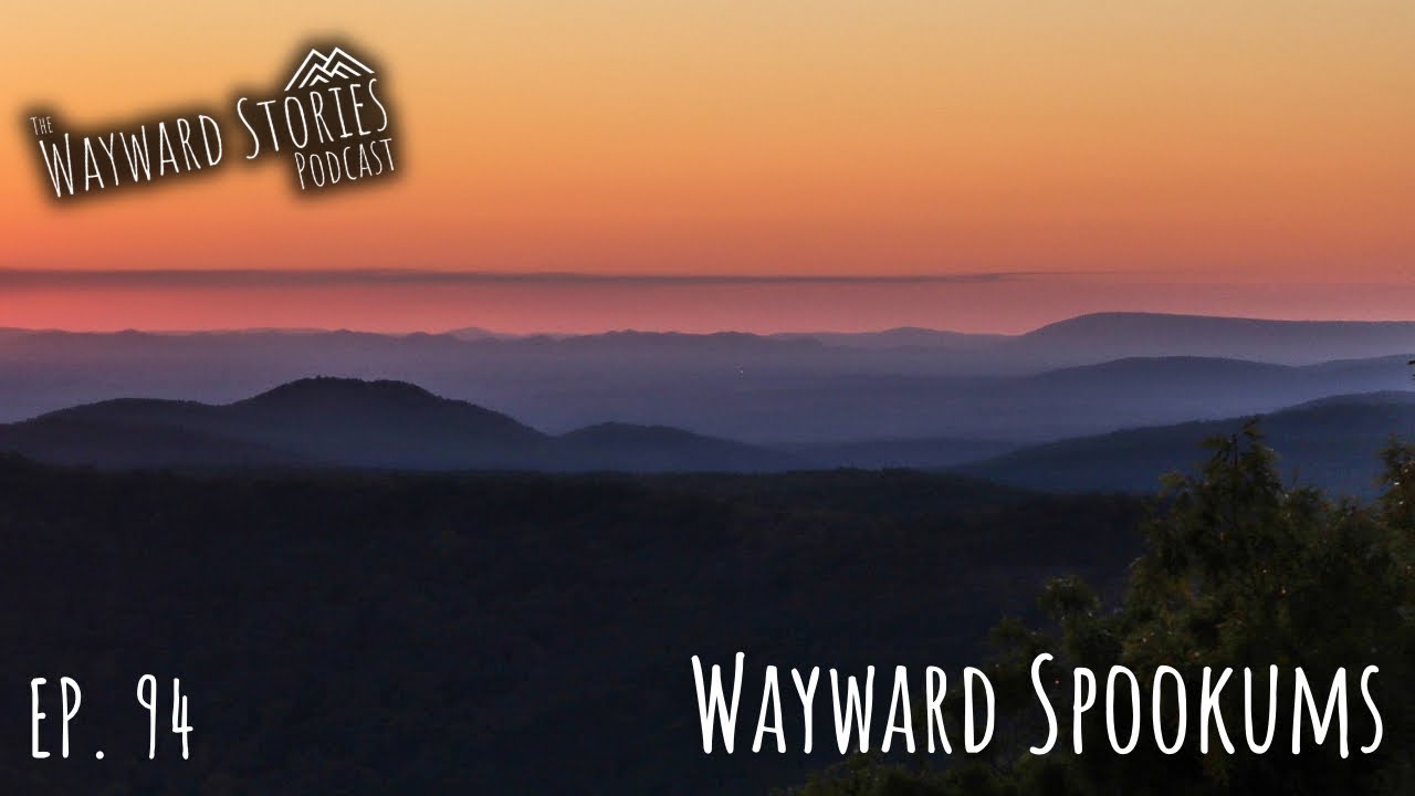 WS Podcast EP. 94 - Wayward Spookums - YouTube