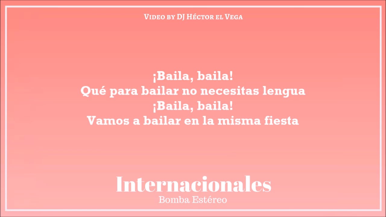 Bomba Estéreo - Internacionales (Letra/Lyrics) - YouTube