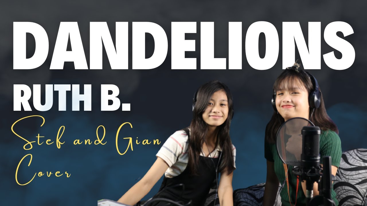 "Dandelions" (Ruth B.) Cover by Stef and Gian - YouTube