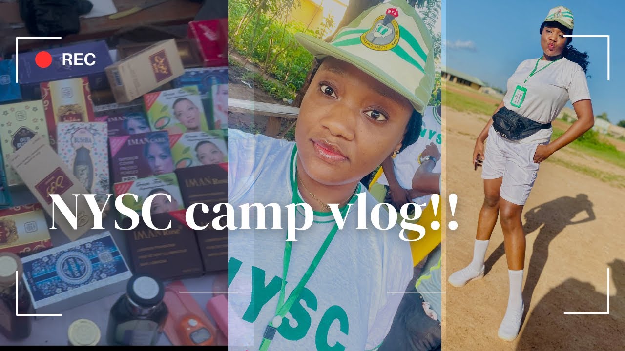 MY NYSC CAMP EXPERIENCE!!! - YouTube