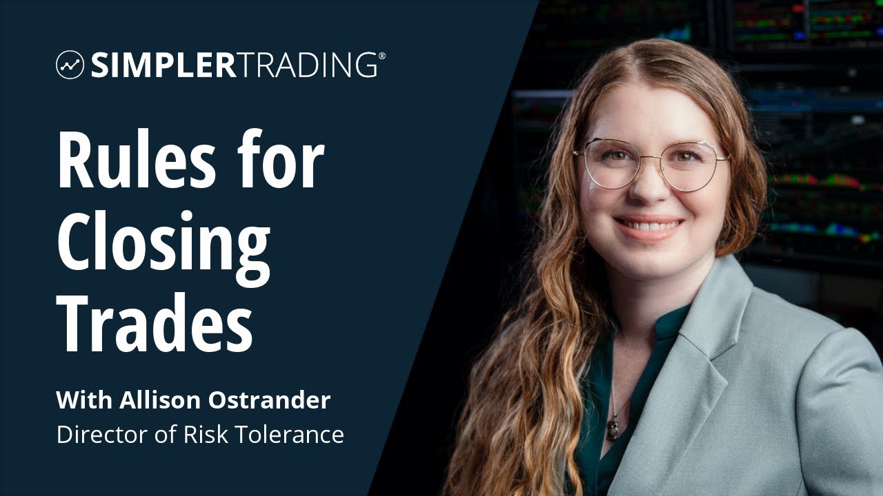 Simpler Training: Rules for Closing Trades | Simpler Trading - YouTube