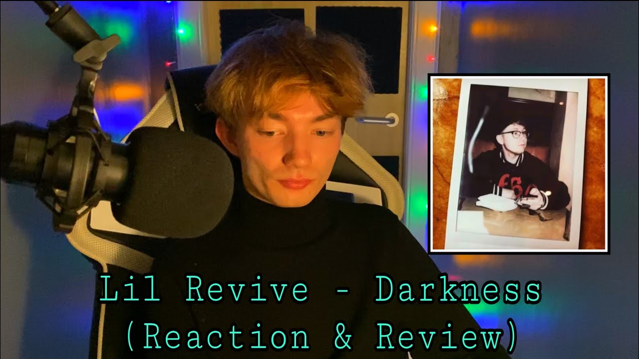 Lil Revive - Darkness (Reaction & Review) - YouTube