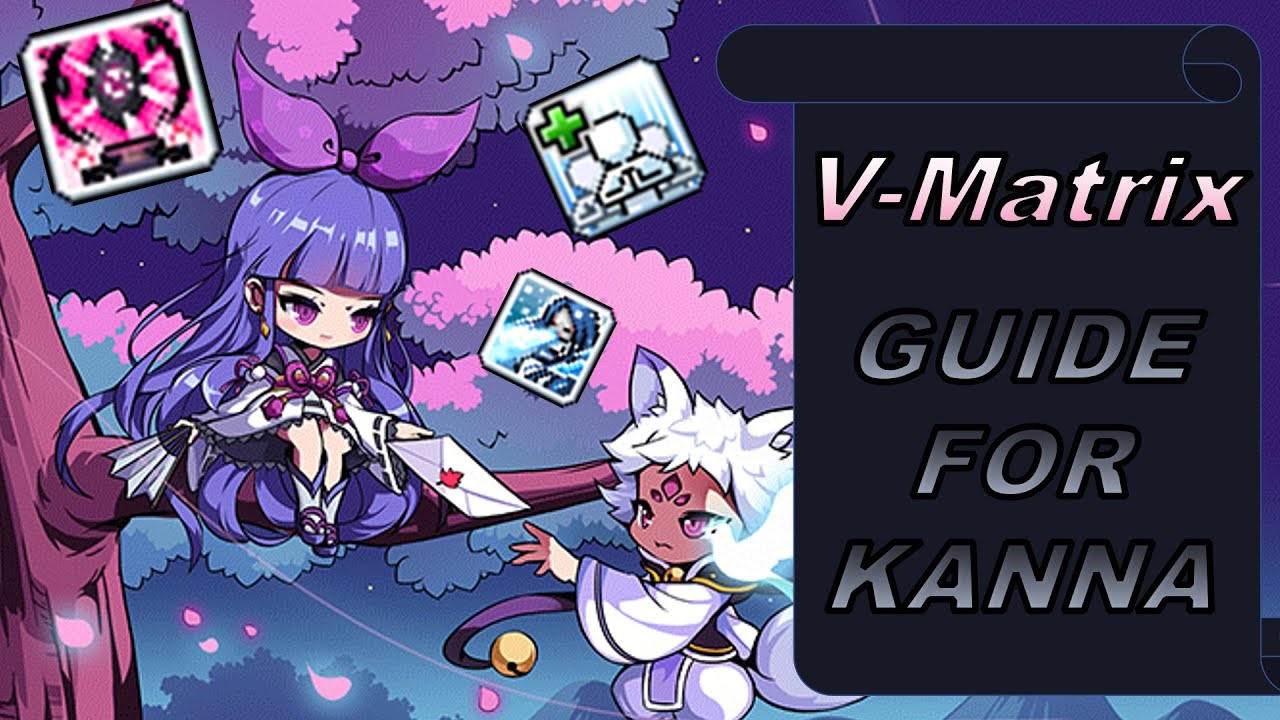 [OUTDATED] MapleSEA - Kanna V-Matrix Guide - YouTube