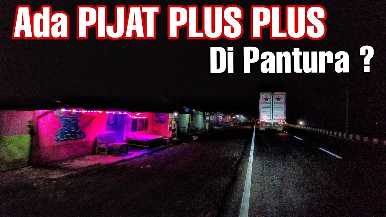PIJAT PLUS PLUS DI PANTURA ? Sisi Lain Jalan Pantura - YouTube