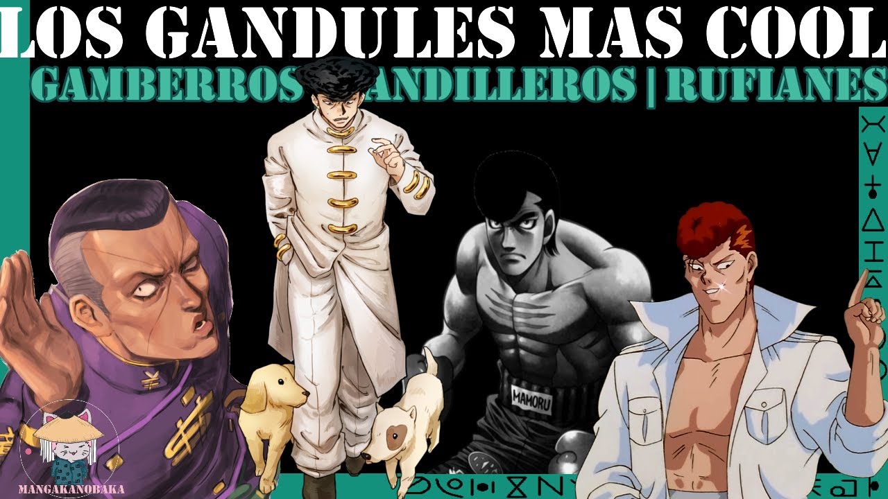 🥊Los personajes mas GAMBERROS del anime | 👊 Orgullo PANDILLERO ...