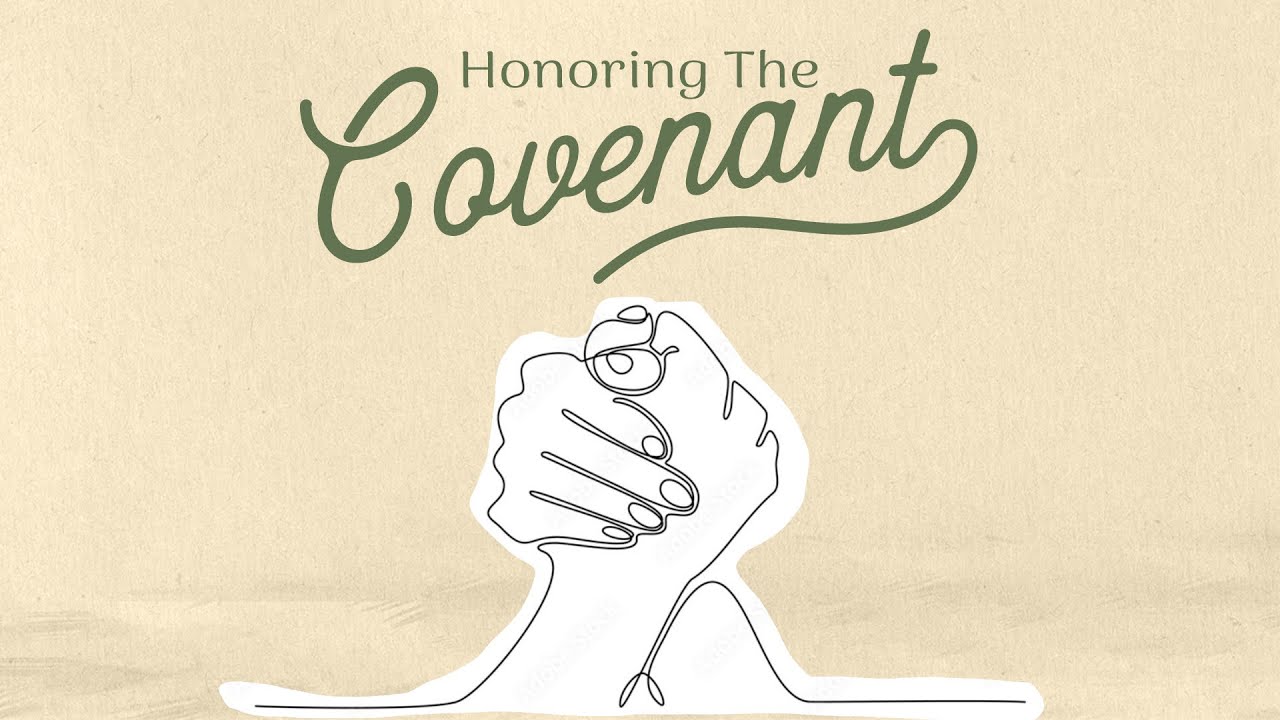 The Covenant | Honoring The Covenant | Pastor Tom Westberry - YouTube