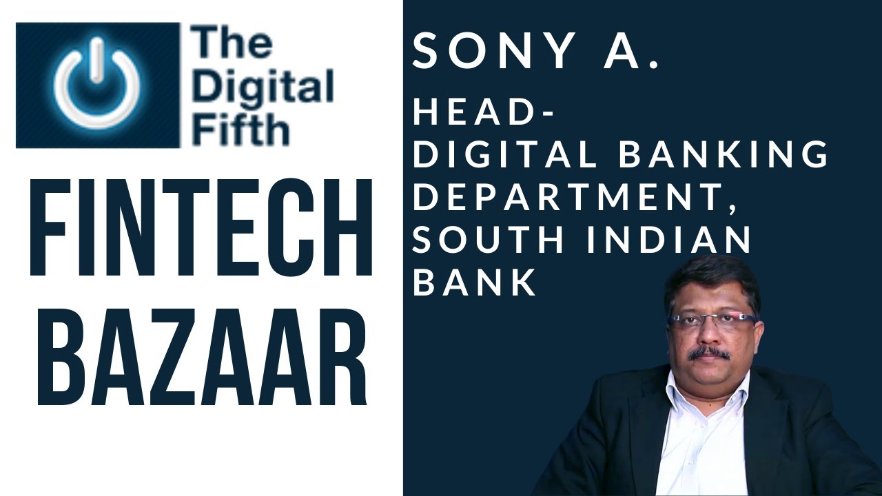 Sony A, Head Digital Banking Department, South Indian Bank | Fintech ...