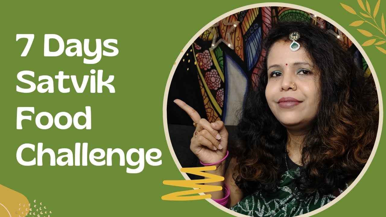 Sawan Special 7 Days Satvik Food Challenge | Transform Your Health with ...