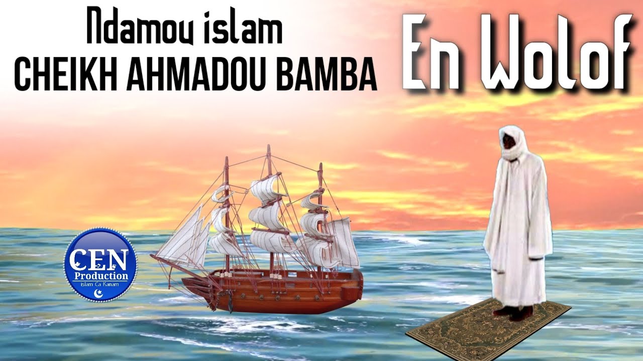 En Wolof: Ahmadou bamba/ Ndamou islam.. - YouTube