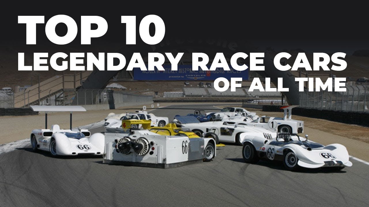 Most Legendary Race Cars of All Time - YouTube