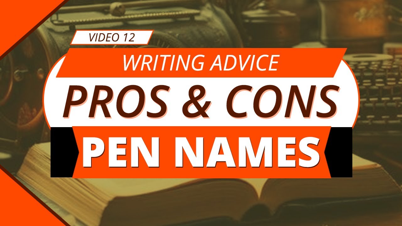 The Pros and Cons of Using a Pen Name in Writing - YouTube