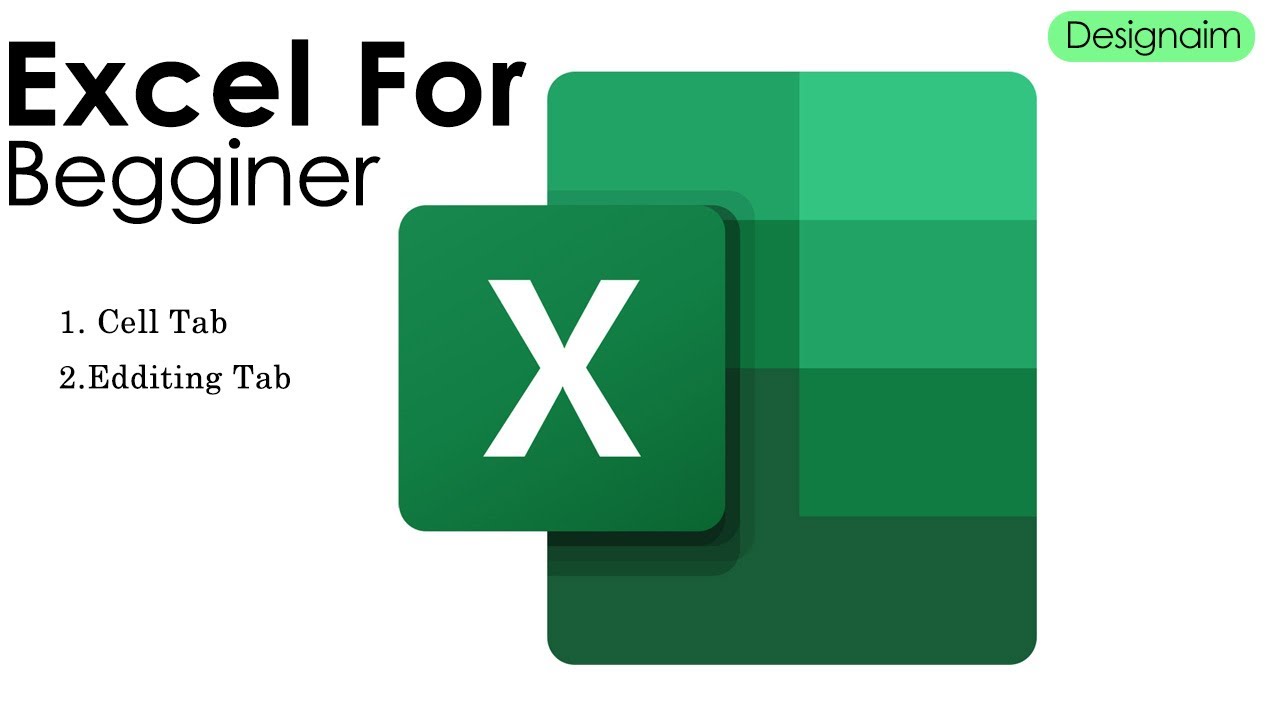 Excel For Begginer (Cell tab,Editing tab) || DesignAim - YouTube