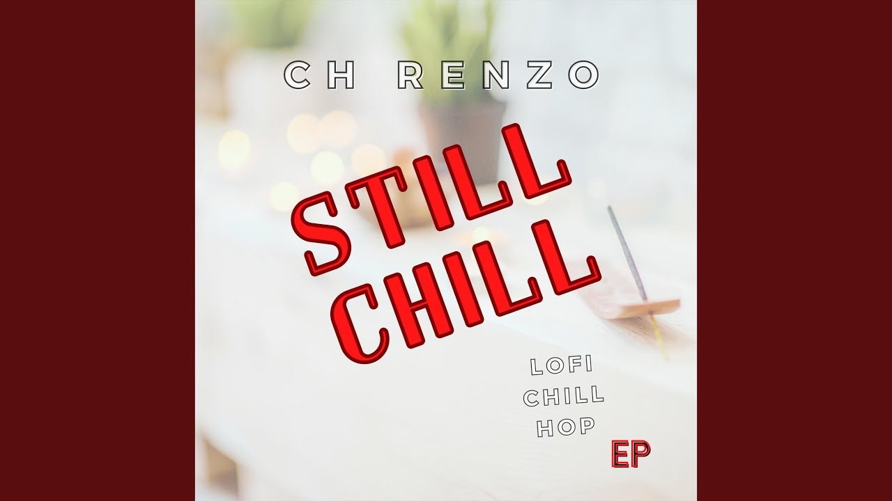 Still Chill - YouTube
