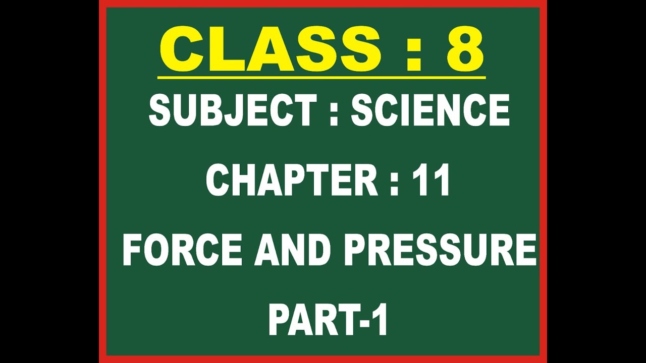 force and pressure class 8 | force and pressure | force and pressure ...