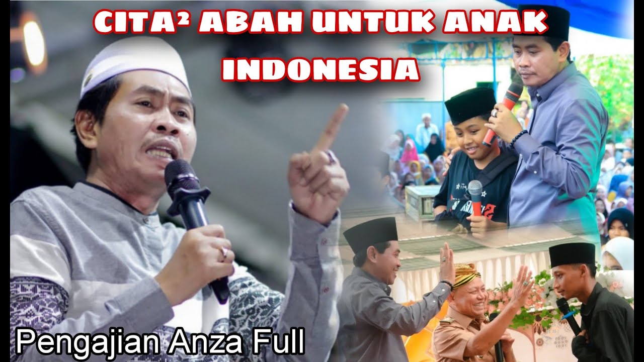 ABAH ANZA INGIN ANAK INDONESIA HEBAT II PENGAJIAN KH ANWAR ZAHID ...