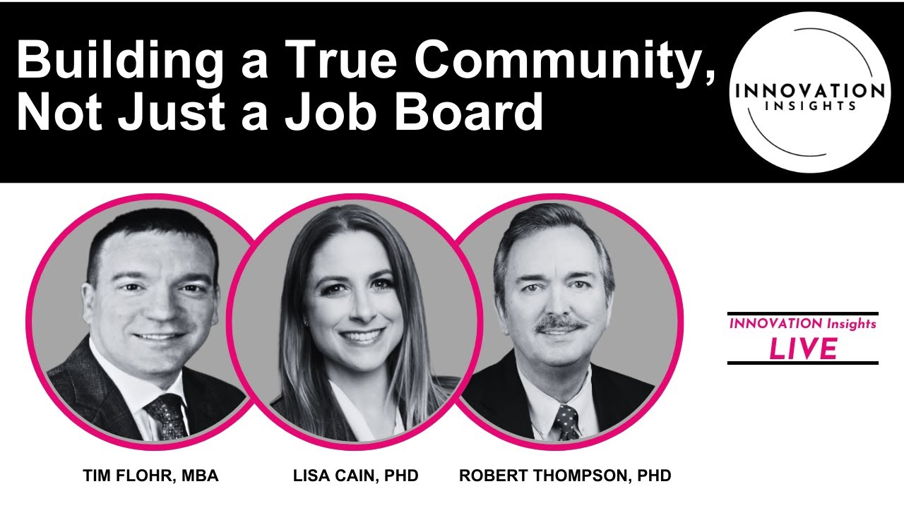 Building a True Community, Not Just a Job Board | INNOVATION Insights ...