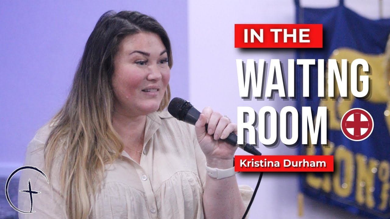 IN THE WAITING ROOM | Pastor Kristina Durham | Freedom Christian ...