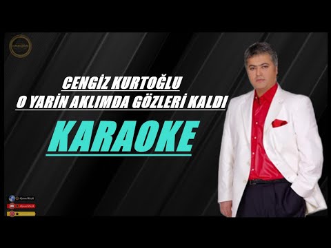 CENGİZ KURTOĞLU O YARİN AKLIMDA GÖZLERİ KALDI  KARAOKE #alyansmüzik #YASİNŞENALYANSMÜZİK
