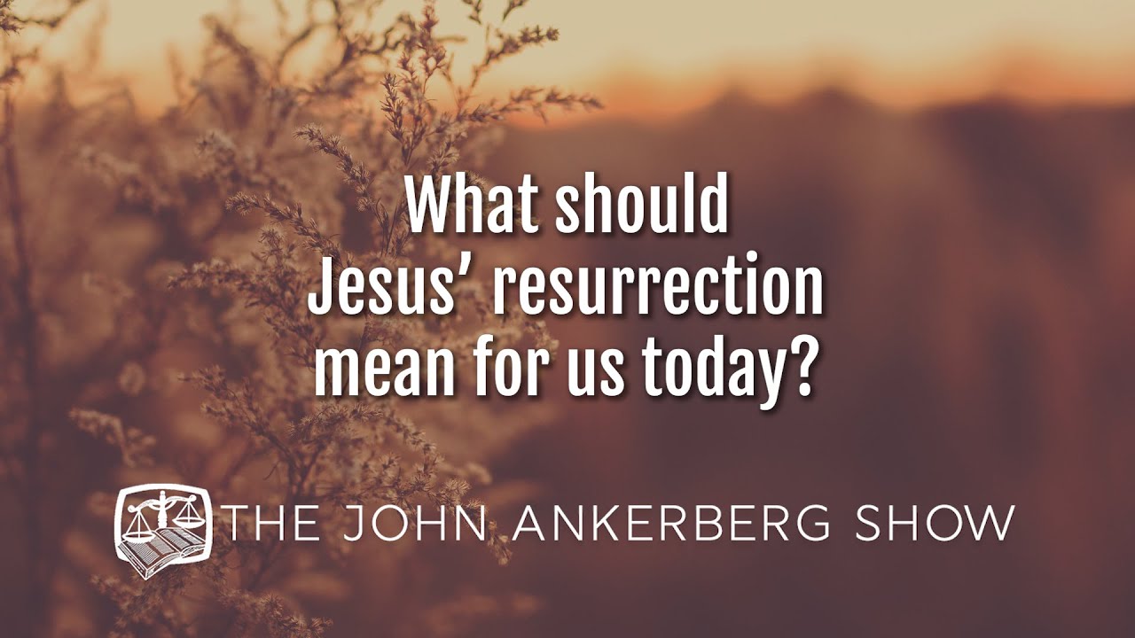 What should Jesus’ resurrection mean for us today? - YouTube