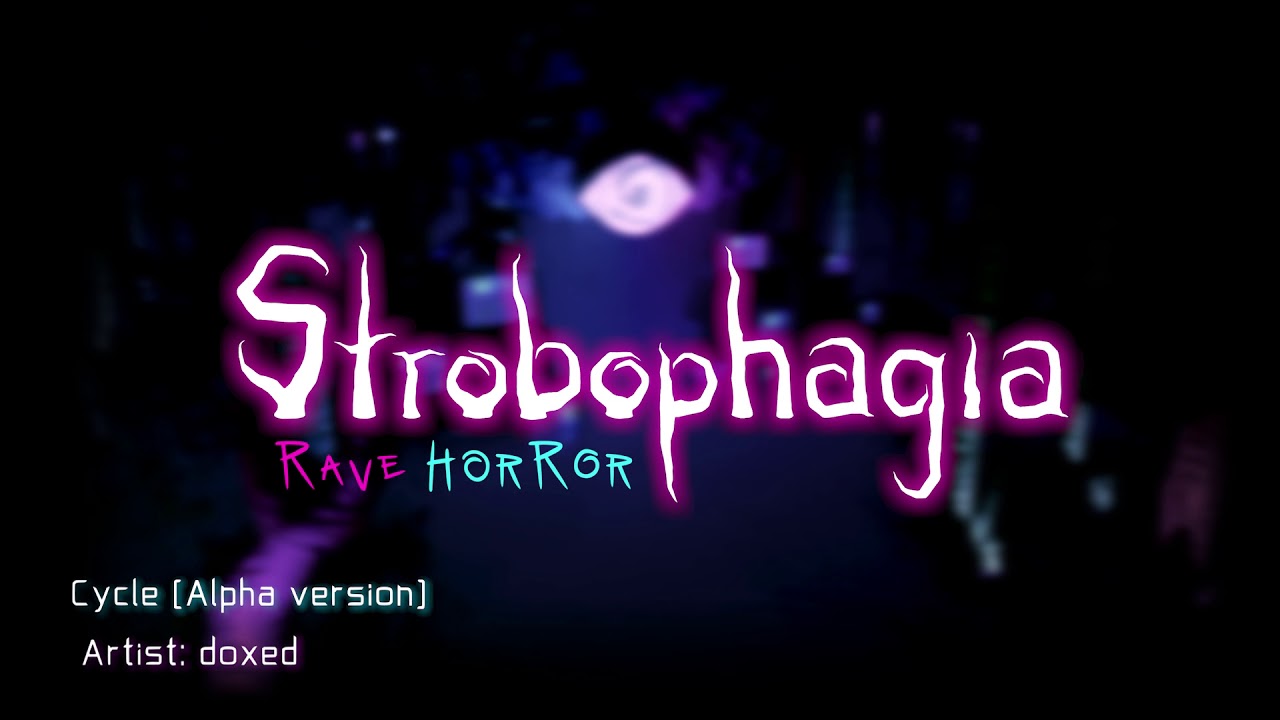 Strobophagia: Rave Horror OST - Cycle (Alpha Version) - YouTube