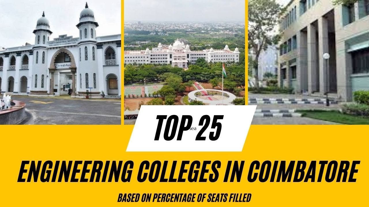 TOP 25 ENGINEERING COLLEGES IN COIMBATORE|BASED ON PERCENTAGE OF SEATS FILLED|COIMBATORE ZONE ...