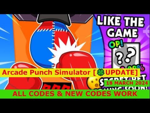 ROBLOX Arcade Punch Simulator [🍀UPDATE] *ALL CODES & NEW CODES WORK ...