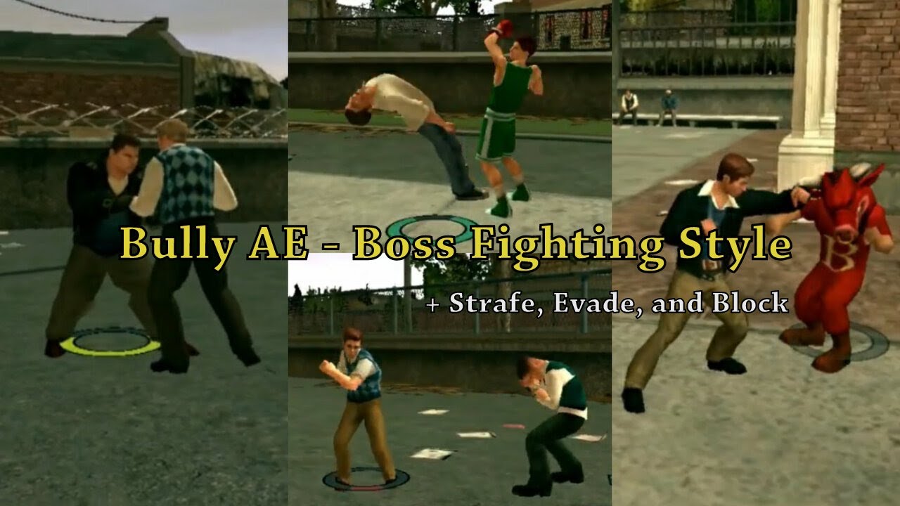 Bully AE - Mod Boss Fighting Style (Easy Controls) - YouTube