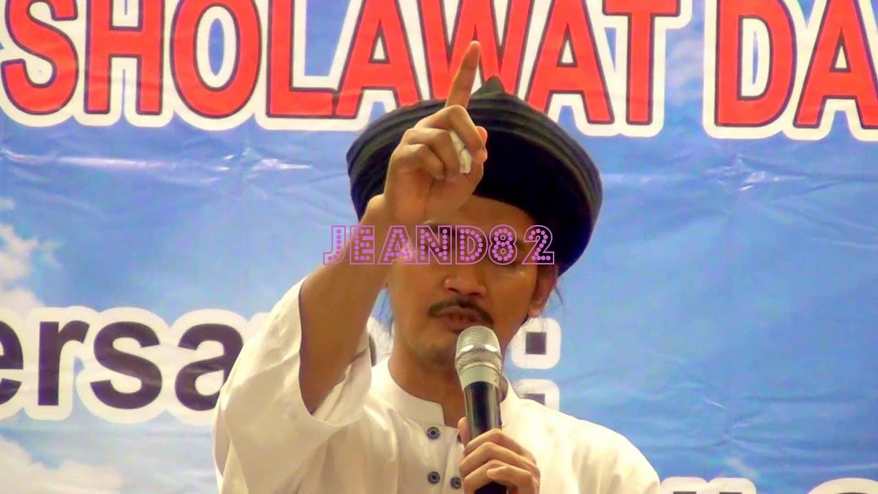 CERAMAH & DOA MAFIA SHOLAWAT HONGKONG ~ABAH ALI GONDRONG (JEAND82 ...