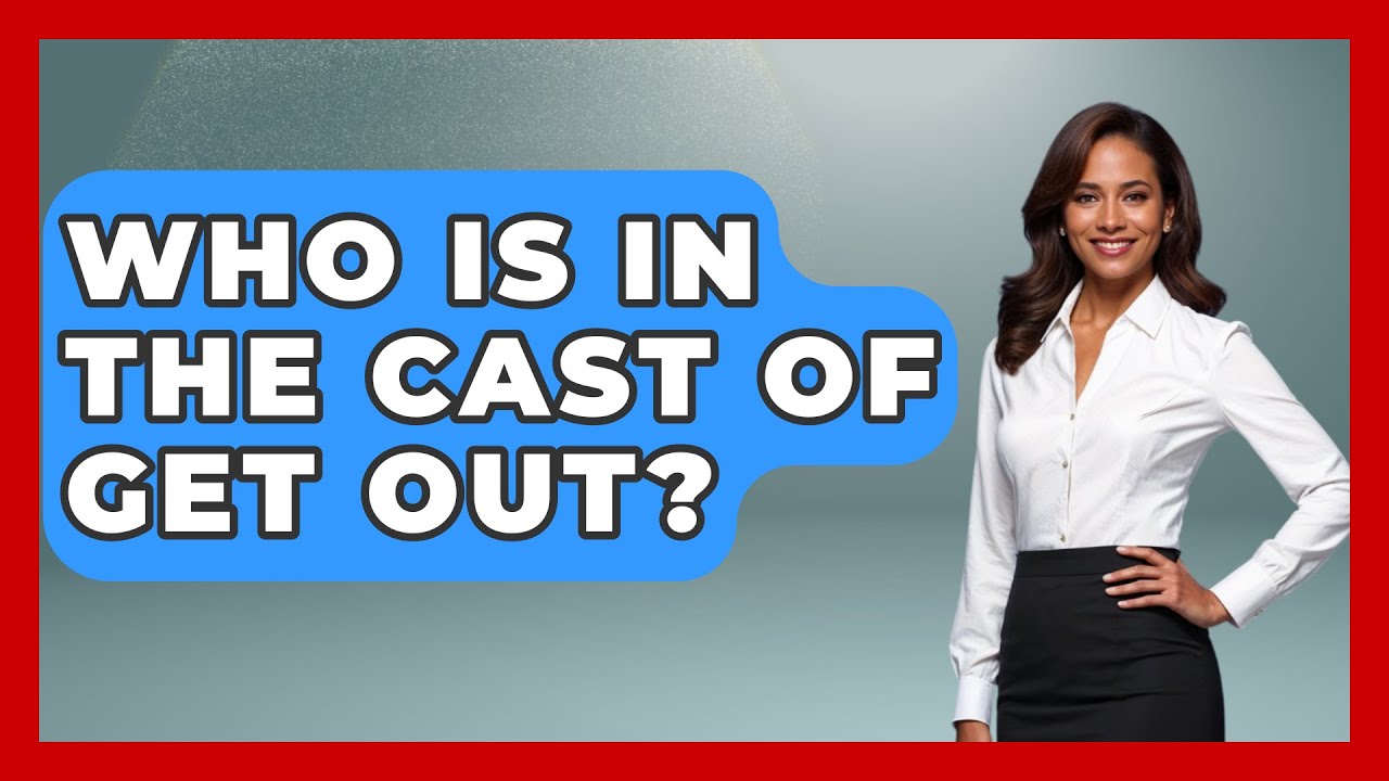 Who Is In The Cast Of Get Out? - Famous Movies Club - YouTube