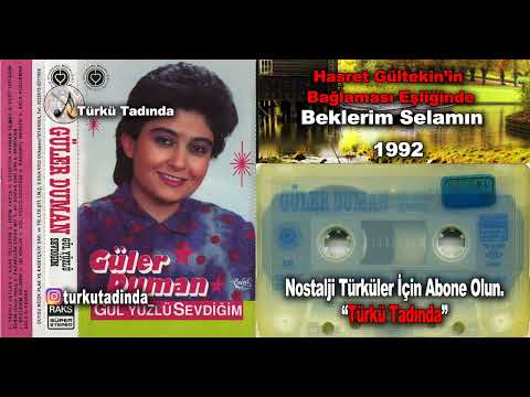 Güler Duman - Beklerim Selamın Seher Zamanı 1992 [Yüksek Kalite]
