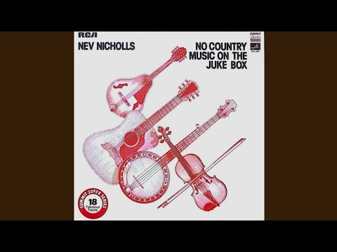 No Country Music On The Jukebox - Nev Nicholls - YouTube