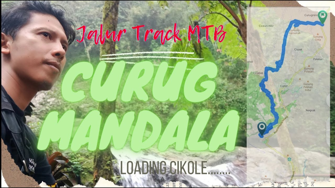 Jalur Track MTB Curug Mandala | Loading Cikole | dengan Map - YouTube